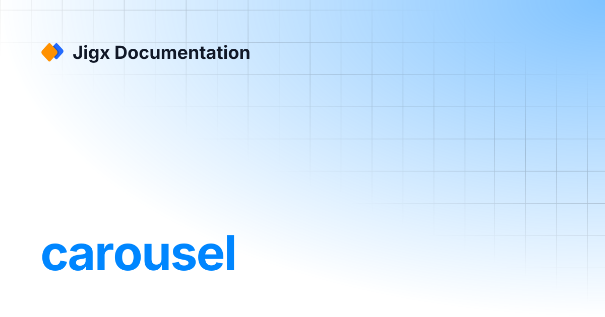 carousel | References & Examples | Jigx Documentation
